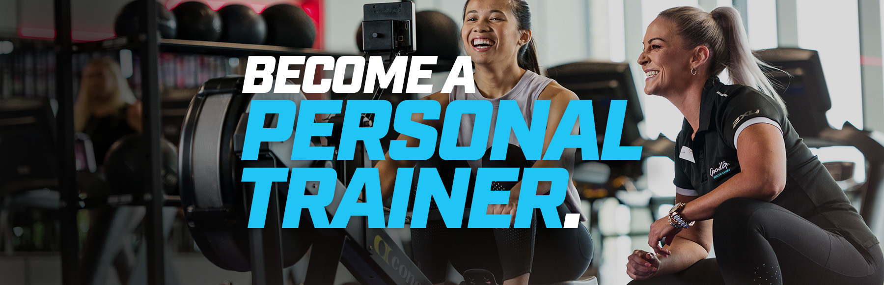 Become a Personal Trainer | Goodlife Health Clubs Australia
